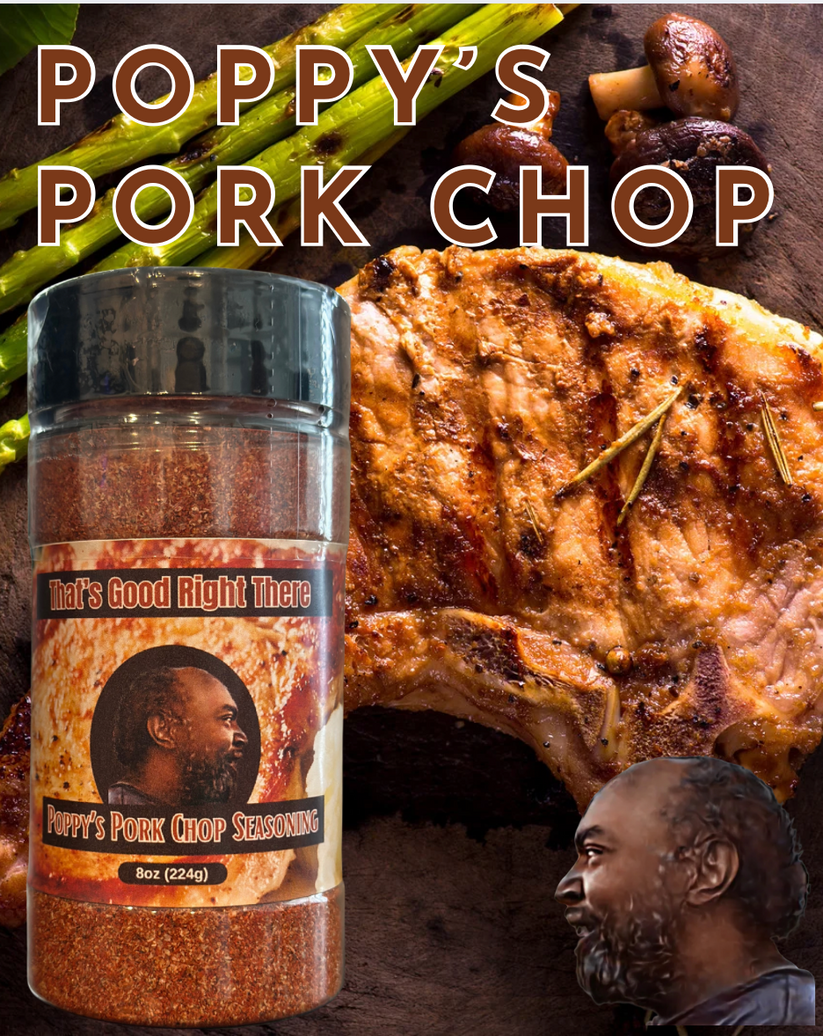 Poppy's Pork Chop Seasoning 8oz – That's Good Right There